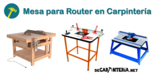 Descubre los 5 Beneficios de Utilizar una Mesa para Router en ...